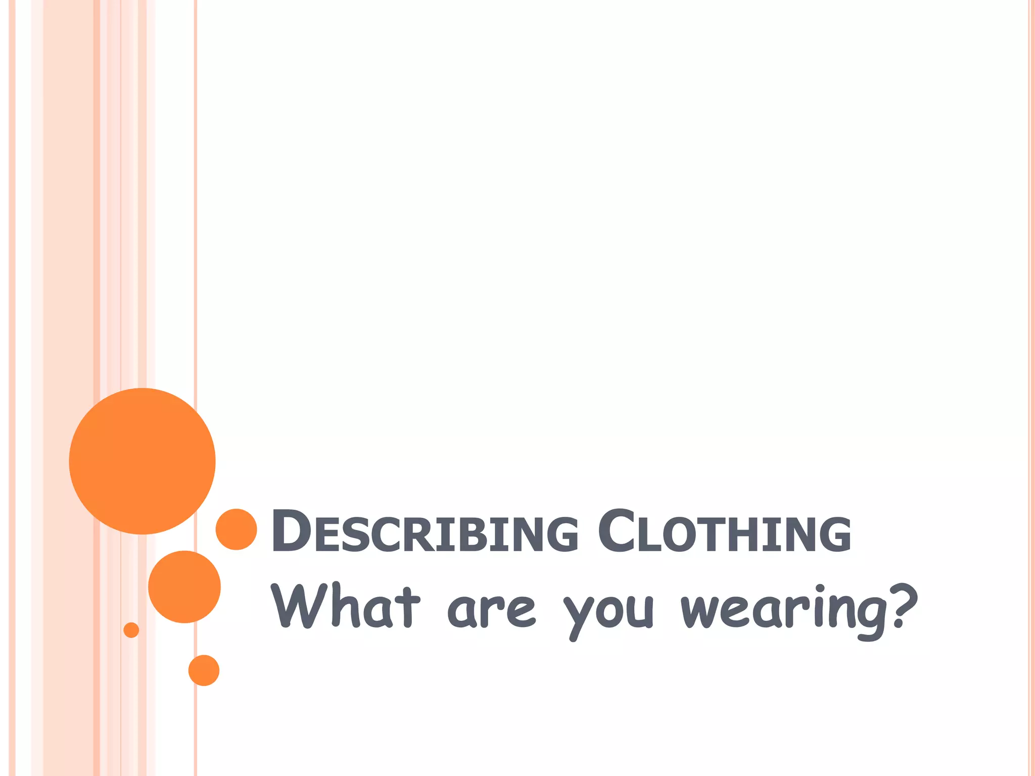 Describing Clothing | PPTX