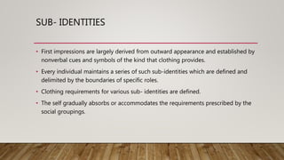 CLOTHES,SELF AND SOCIETY.pptx