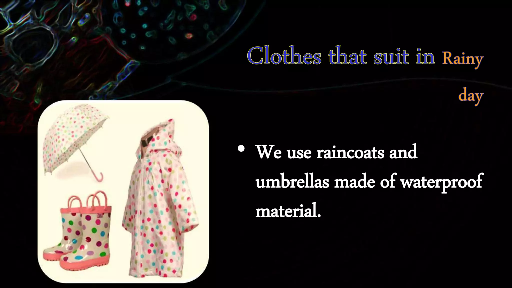 Clothes to wear grade iv cbse _science_ by deepa unnikrishnan | PPTX