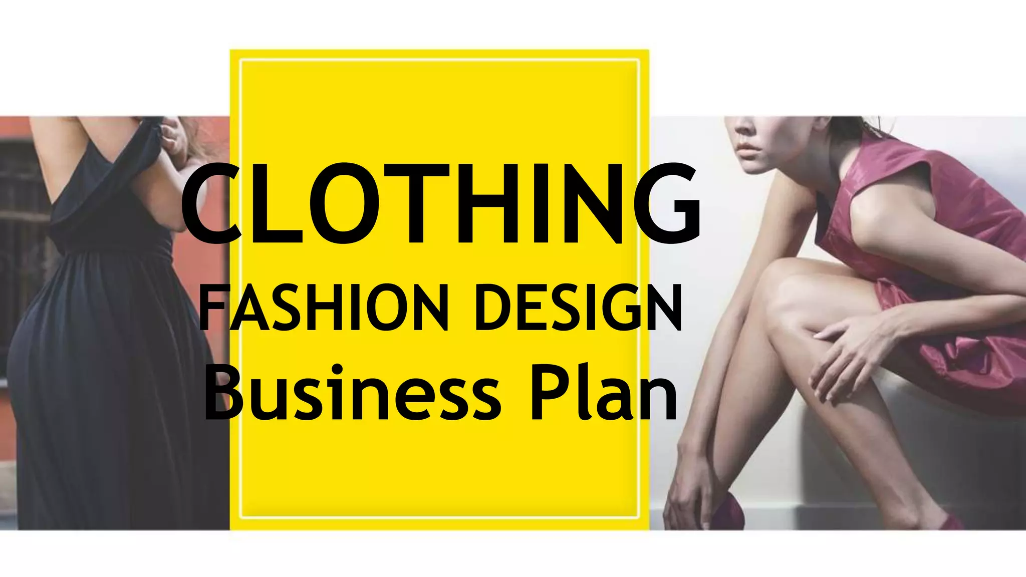 Clothing Fashion Design business plan template | PPTX