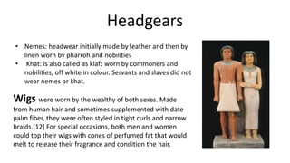 CLOTHING IN ANCIENT EGYPT: HISTORY OF FASHION | PPTX