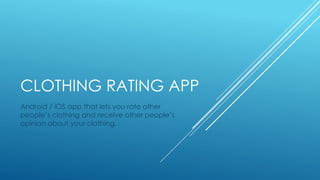Clothing Rating App | PPT