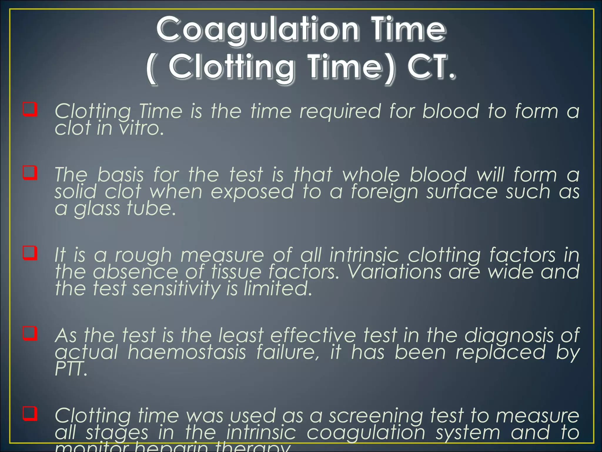 Clotting time - Coagulation of whole blood | PPT