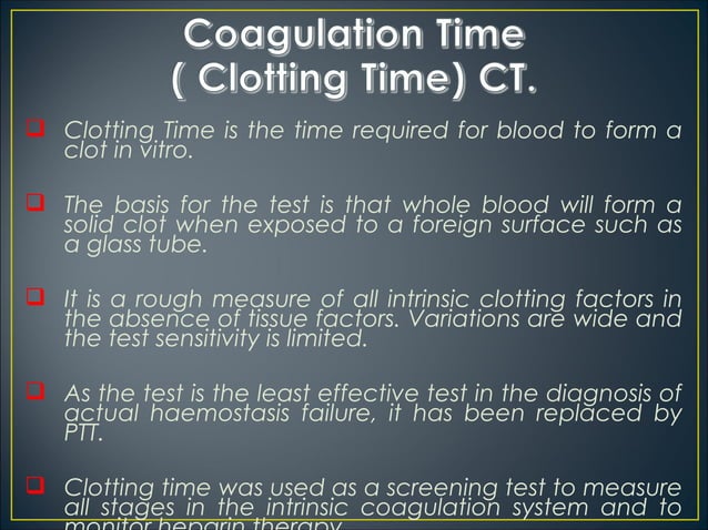 Clotting time - Coagulation of whole blood | PPT