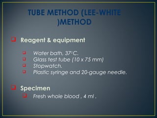 Clotting time - Coagulation of whole blood | PPT