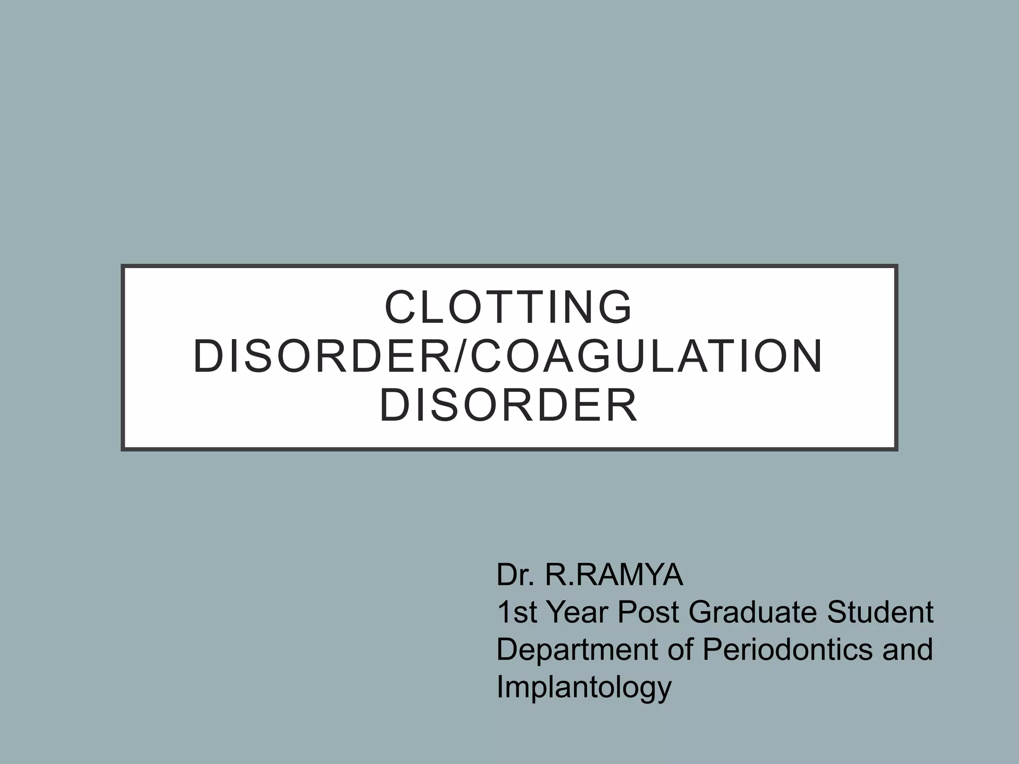 Clotting Disorders.pptx