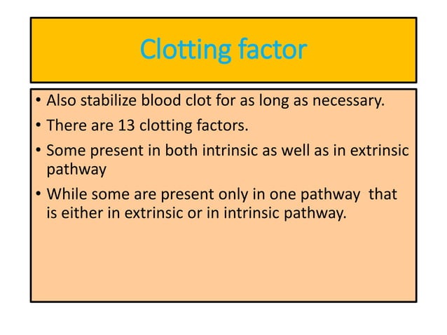 Clotting factor | PPTX | Blood Disorders | Diseases and Conditions
