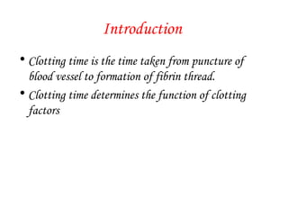 Clotting time - Practical - Hematology Physiology | PPT