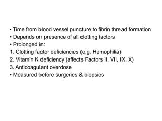 Clotting_Time_Presentation Introduction, Type, Procedure, Clinical ...