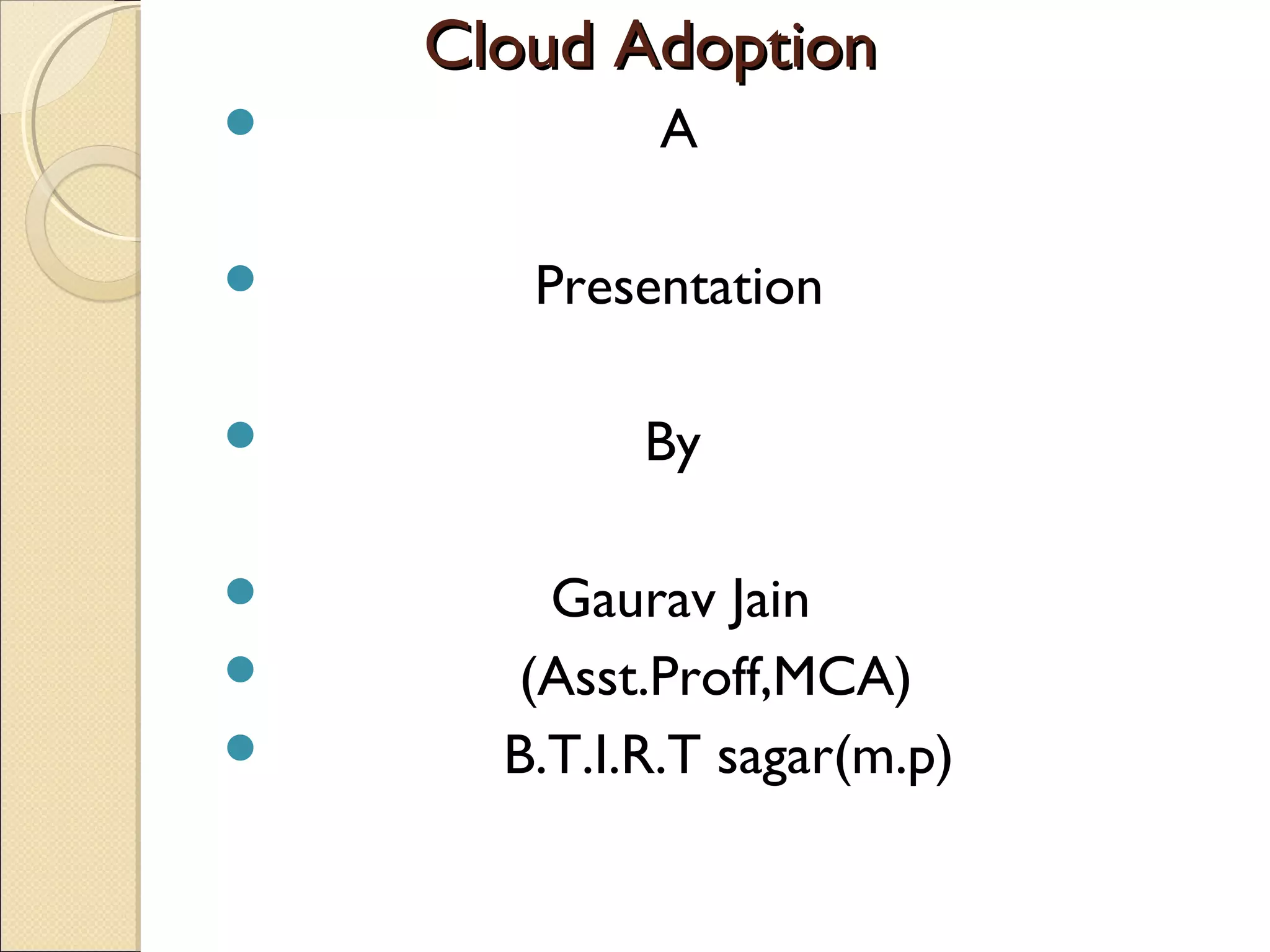 Cloud adoption and rudiments | PPT