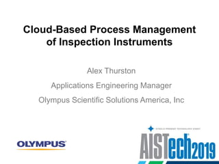 Cloud-Based Process Management of Inspection Instruments | PPT