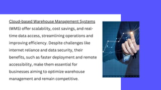 Cloud-Based Warehouse Management System: Grow Your Business | PPT | Free Download