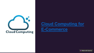 Cloud-Computing-for-E-Commerce.pptx