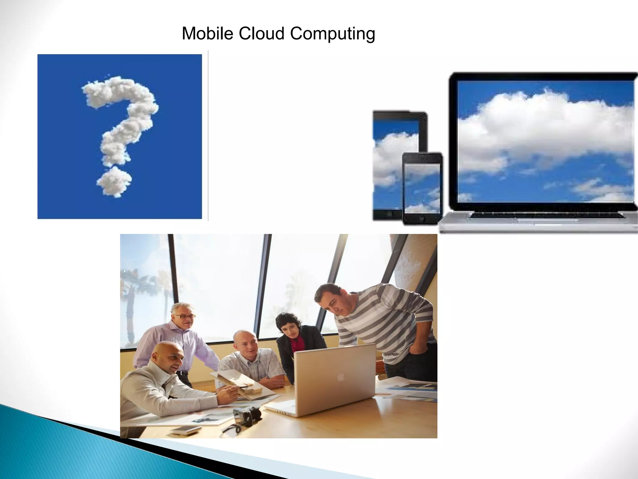 Mobile Cloud Computing | PPT