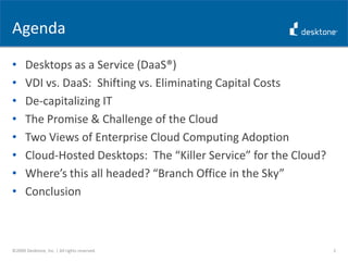 Cloud Hosted Desktops - The Smart, Low Risk Way To Enter The Cloud ...