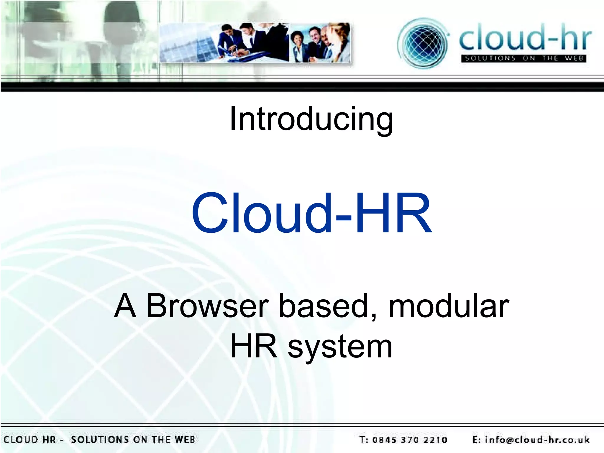 Introducing Cloud HR - A Browser Based Modular HR System | PPT