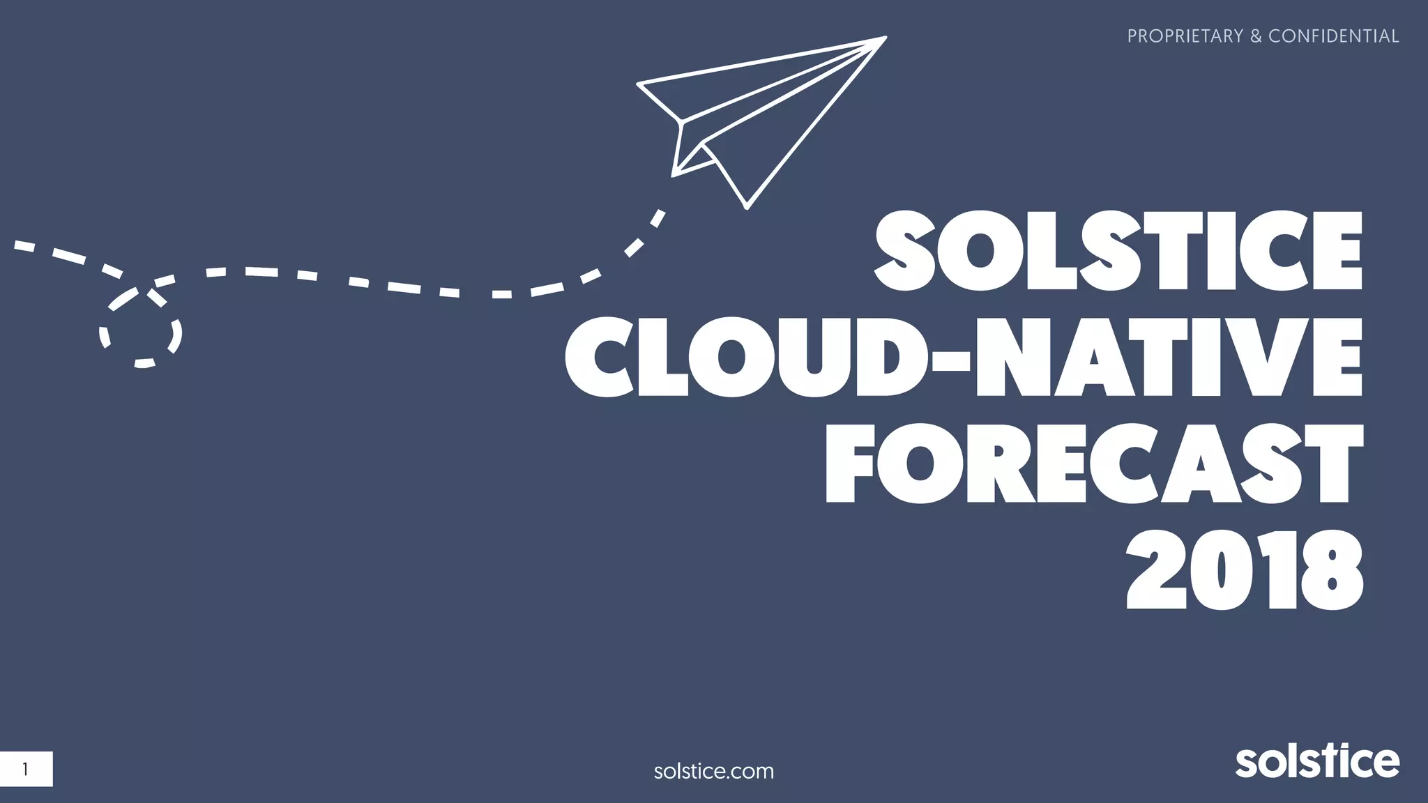 Solstice Cloud-Native Trends for 2018 | PPT