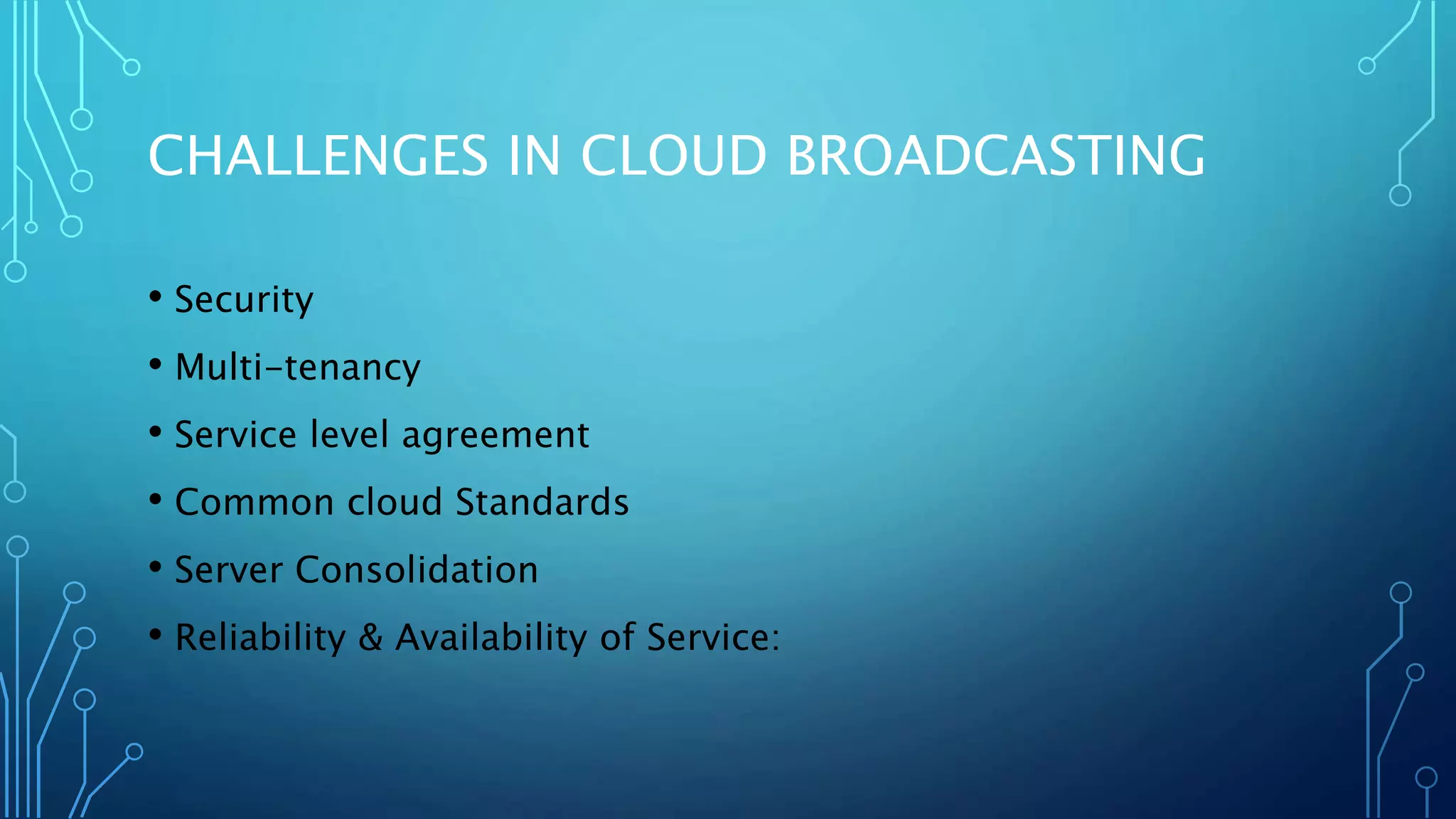 Cloud broadcasting and computing | PPTX