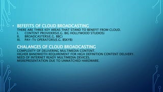 Cloud broadcasting and computing | PPT