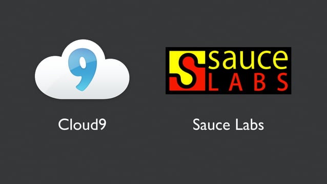 Cloud9 saucelabs webinar | PPT