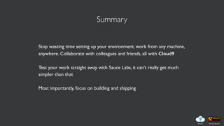 Cloud9 saucelabs webinar | PPT