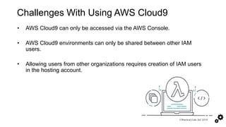 AWS Cloud9 | PPTX | Cloud Computing | Internet