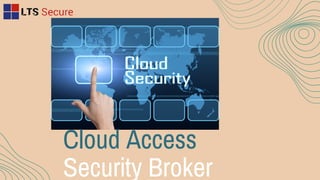 Cloud Access Security Broker | PDF