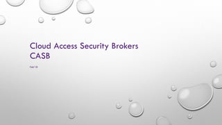 Cloud Access Security Brokers | PDF | Cloud Computing | Internet