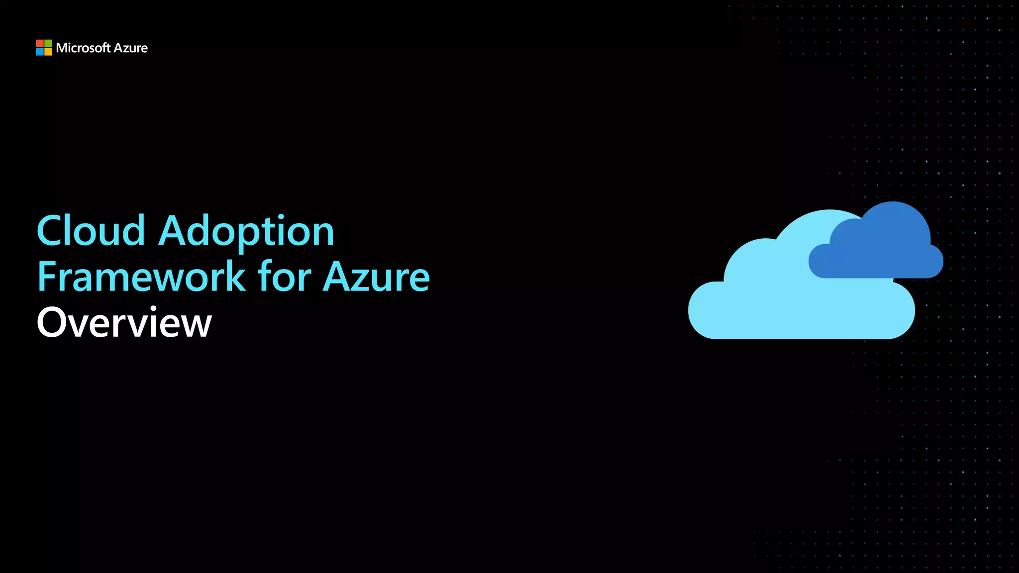 Cloud Adoption Framework Overview Deck (PPT 1).pptx