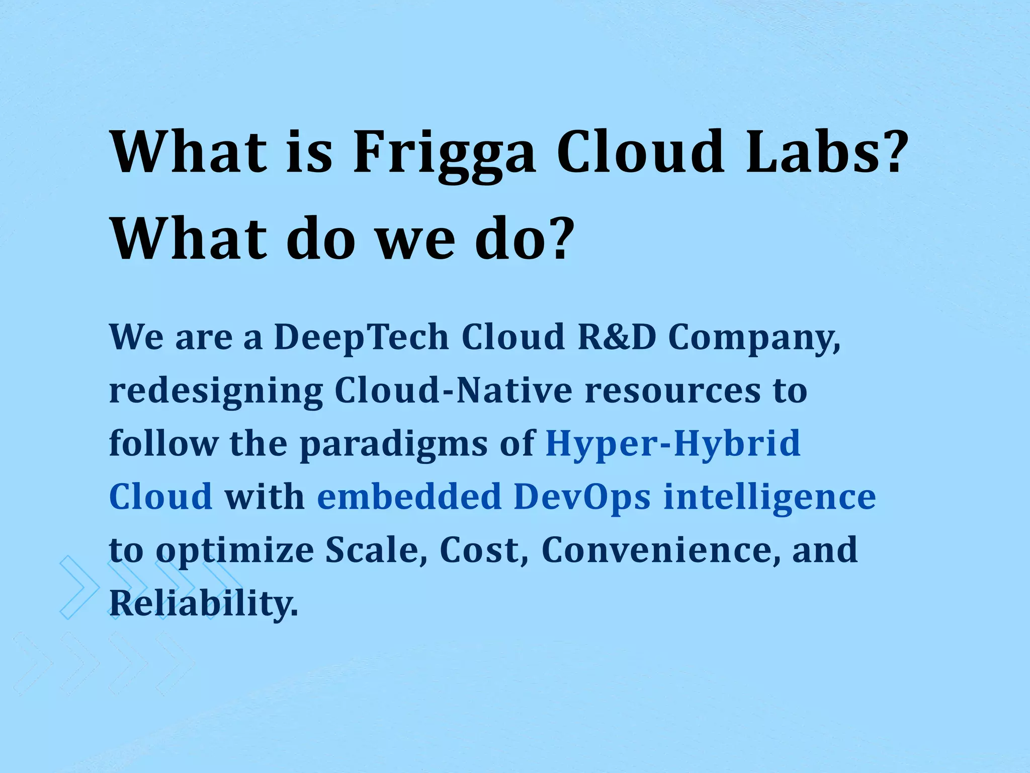 What is Frigga Cloud Labs? | PPTX
