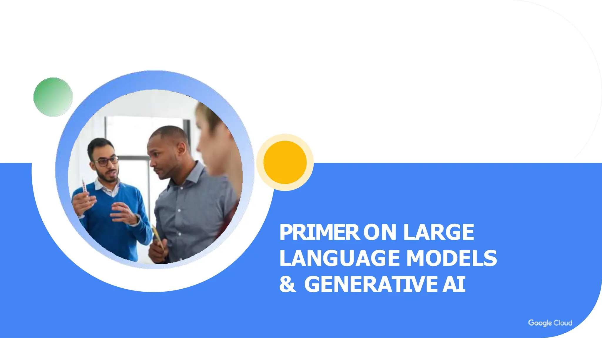 Cloud AI GenAI Overview.pptx