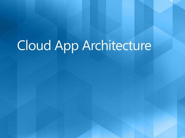 Cloud application architecture with sql azure and windows azure | PPTX