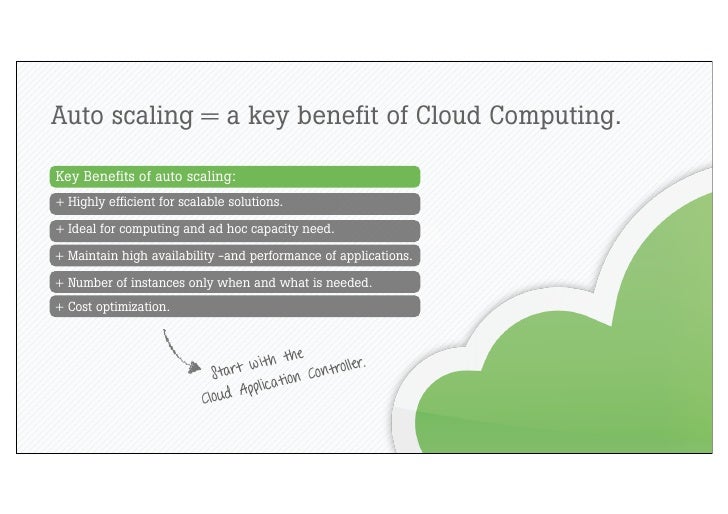 Auto scaling in the Cloud: the Cloud application controller