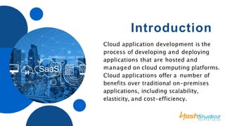 Leverage the Power of the Cloud to Develop Your Next Application. | PPTX