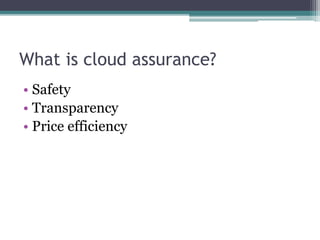 Cloud assurance software | PPTX | Cloud Computing | Internet