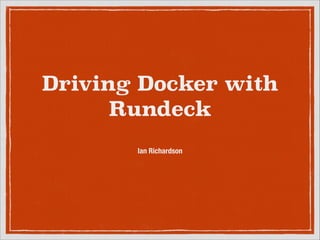 Cloudaustin rundeck-docker | PPT