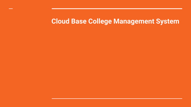 Cloud Base College Management System.pptx