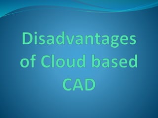 Cloud based cad modeling | PPTX