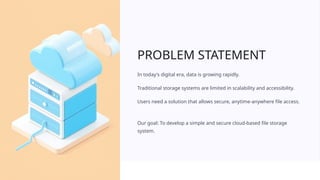 CloudBasedFileStorageSystem PPT.pptxhehg | PPT