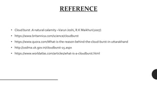 Cloud burst : A case Study of Garwal Himalaya | PPTX