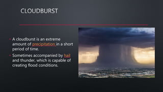 Cloudburst | Disaster Management | PPTX