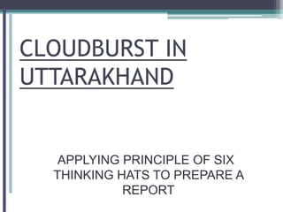 Cloudburst in uk new ppt | PPTX