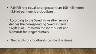 Cloudburst ppt | PPTX