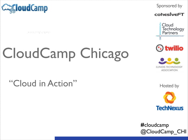 CloudCamp Chicago - Cloud in Action | PDF