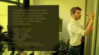 Cloud Capacity Planning, Cloud Computing Training | PPT