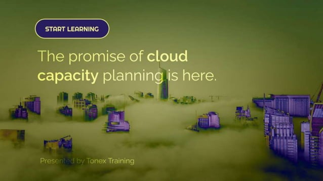 Cloud Capacity Planning, Cloud Computing Training | PPTX