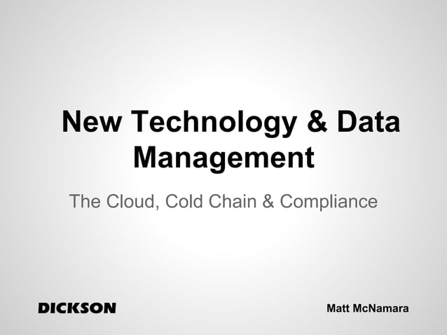 The Cloud, Cold Chain, and Compliance | PPT