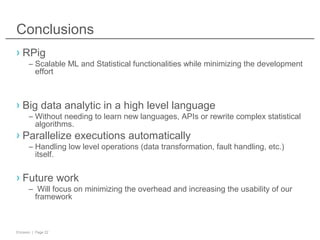 2012 CloudCom, RPig: A Scalable Framework for Machine Learning and Advanced Statistical ...