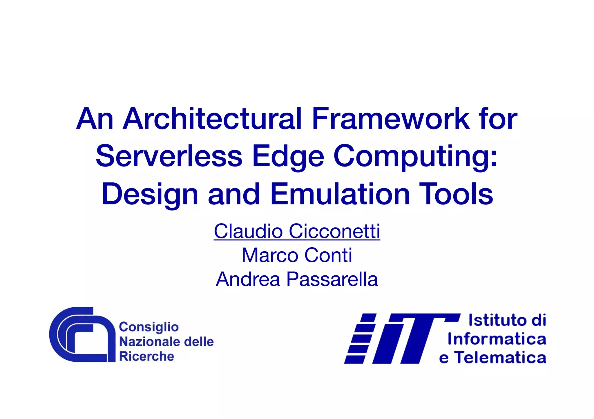 Design And Emulation Tools For Serverless Edge Computing Ppt