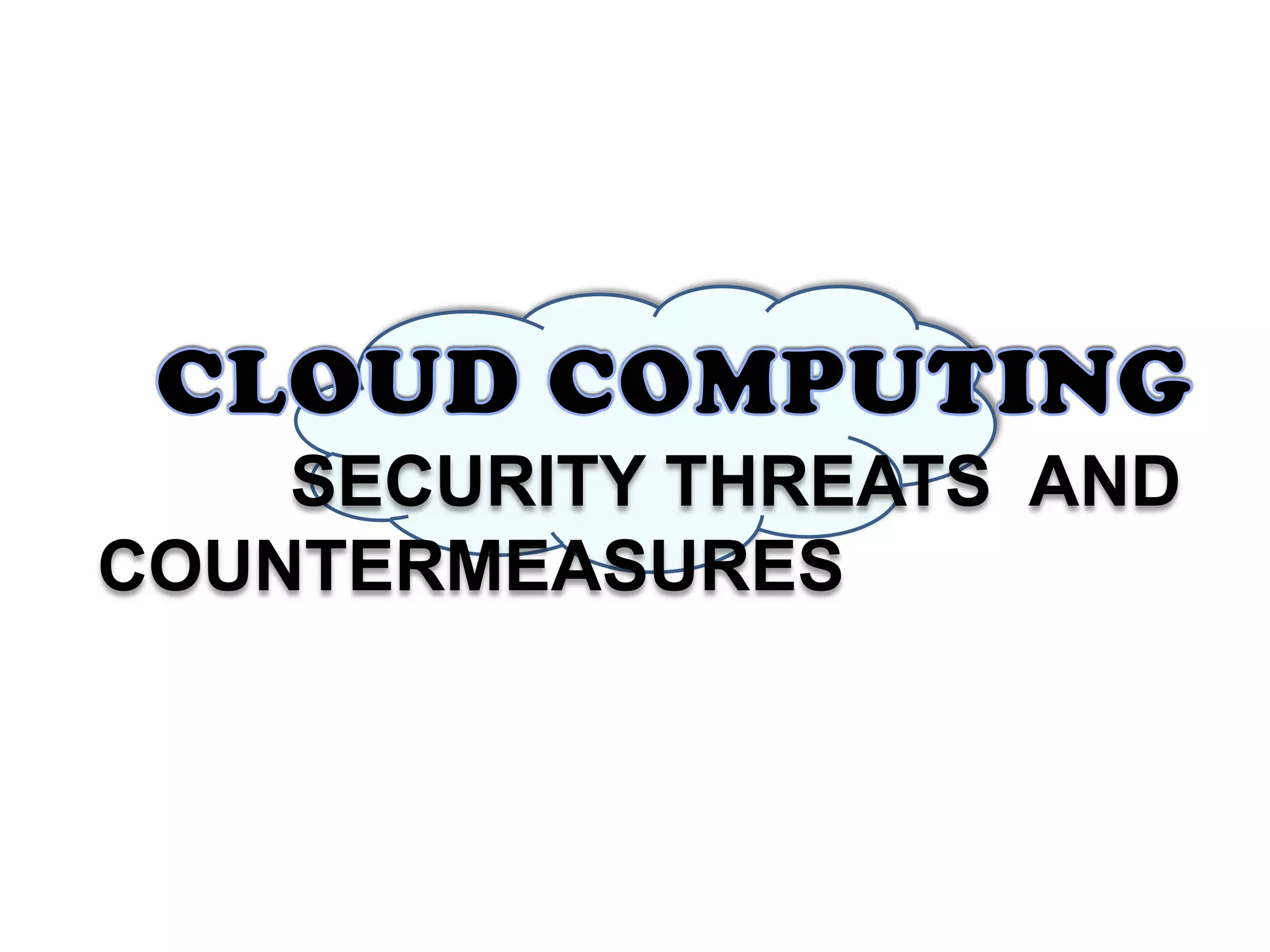 Cloud Computing Security Threats and Countermeasures | PPT
